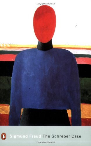 The Schreber Case (Penguin Modern Classics) By Sigmund Freud | eBay