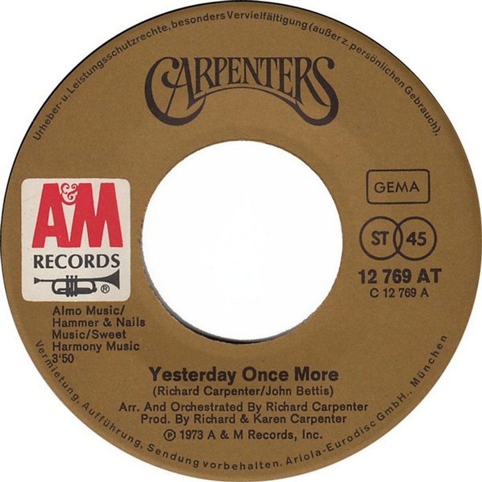 Carpenters - Yesterday Once More / Road Ode (Vinyl 7" - 1973 - DE ...