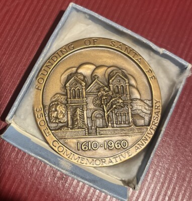 Founding Of Santa Fe 1610-1960 350TH COMMEMORATIVE ANNIVERSARY Coin ...