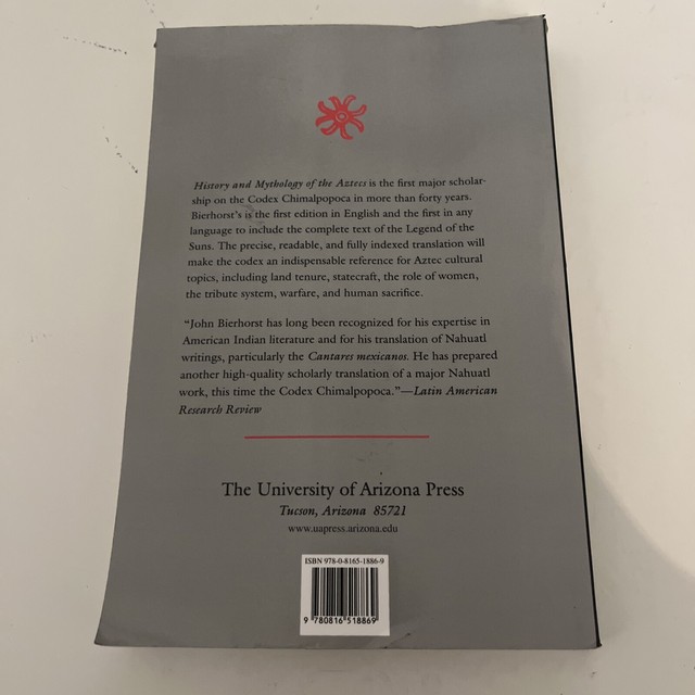 History and Mythology of the Aztecs : The Codex Chimalpopoca by John ...