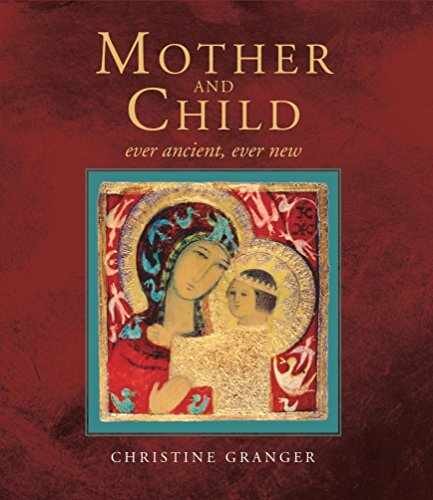 Mother and Child: Ever Ancient, Ever - Hardcover, by Granger Christine ...