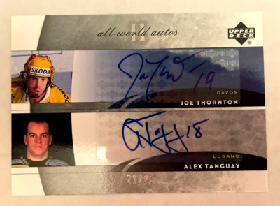 2004-05 Upper Deck UD All World Joe Thornton Alex Tanguay Dual Auto 21/ ...