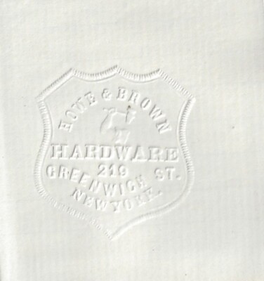 NEW YORK ~ HOWE & BROWN, Hardware Dealers ~ BLIND EMBOSSED LETTER SHEET ...