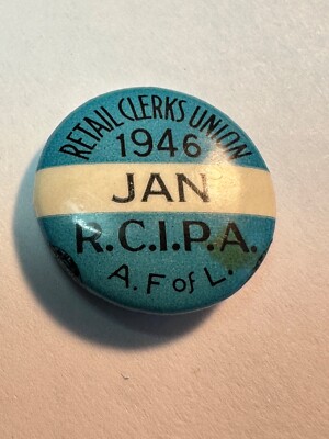 Vintage 1946 JANUARY Retail Clerk's Union Pin R.C.I.P.A. A.F of L. | eBay