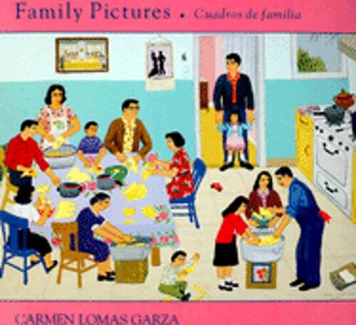 Cuadros de Familia / Family Pictures by Carmen Lomas Garza: Used ...