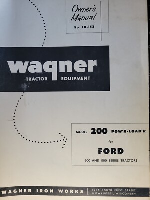 Wagner 200 Front End Loader Farm Ford 600 800 ser Tractor Owner & Parts ...