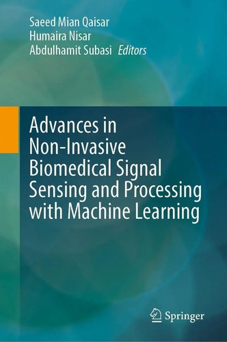 Saeed Mian Qaisar (u. a.) | Advances in Non-Invasive Biomedical Signal ...
