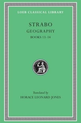 Geography, Volume VI: Books 13-14 by Strabo: New 9780674992467| eBay