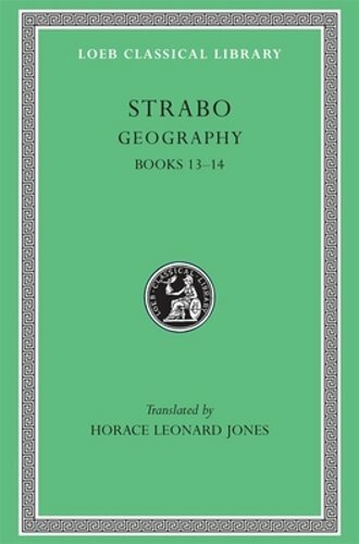 Geography, Volume VI: Books 13-14 by Strabo: New 9780674992467 | eBay