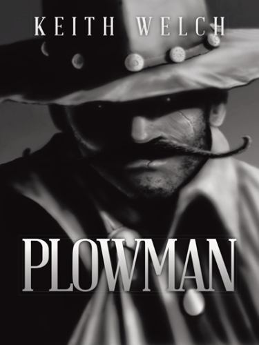 Plowman by Keith Welch (2014, Trade Paperback) for sale online | eBay