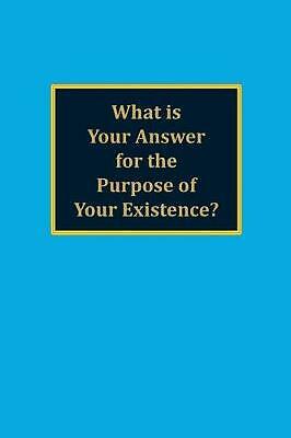 What is your answer for the purpose of your existence? by MR David C Miller (Paperback, 2014 ...