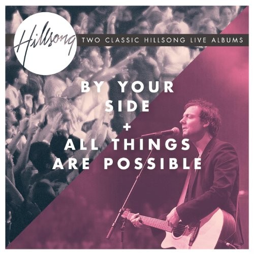 HILLSONG LIVE - By Your Side / All Things Are Possible - 2 CD ...
