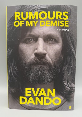 SIGNED - Rumours of My Demise: A Memoir By Evan Dando New 1st Edit HB ...