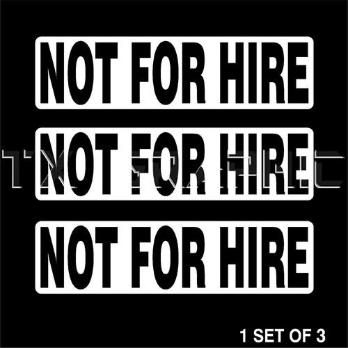 NOT FOR HIRE VINYL DECAL STICKER CALCOMANIA TRUCK BUSINESS SIGN US DOT ...