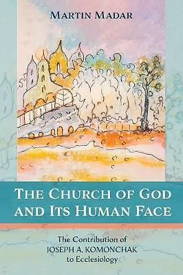 The Church of God and Its Human Face by Martin Madar (Paperback, 2019 ...