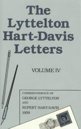 The Lyttelton Hart-Davis Letters (Volume IV): Correspondence of George ...