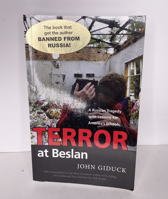 Terror at Beslan : A Russian Tragedy with Lessons for America's Schools ...