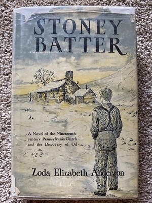 Stoney Batter A Novel Of The 19th Century Pennsylvania Dutch & The ...