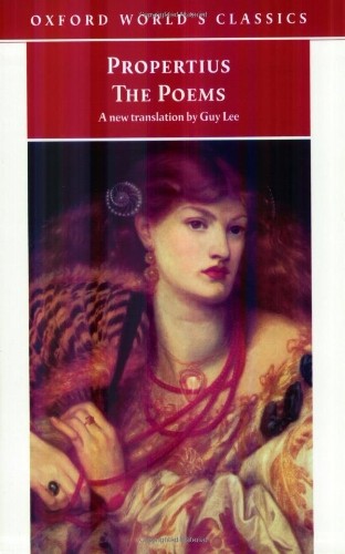 THE POEMS (OXFORD WORLD'S CLASSICS) By Sextus Propertius & Guy Lee ...