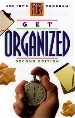 Get Organized (Ron Fry's How to Study P..., Fry, Ronald 9781564144614| eBay