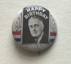 President Franklin D. Roosevelt FDR Happy Birthday Political Button Pin ...