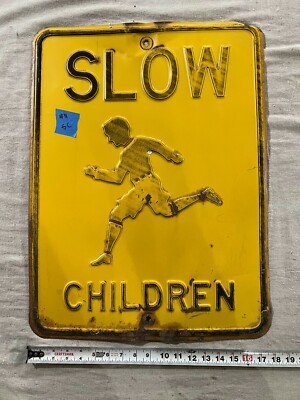 Slow Children Heavy Metal Stamped/embossed Sign 18" x 24" slightly ...