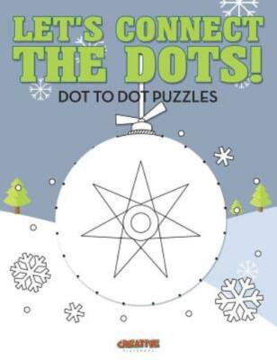 Let's Connect the Dots! Dot to Dot Puzzles 9781683234630| eBay