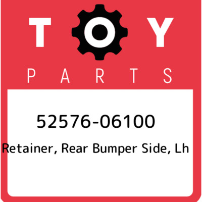 52576-06100 Toyota Retainer, rear bumper side, lh 5257606100, New ...