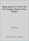 Beast Quest #1: Ferno the Fire Dragon: Special Value Edition by Adam ...