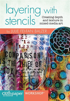 Layering with Stencils Creating Depth & Texture with Julie Fei-Fan ...