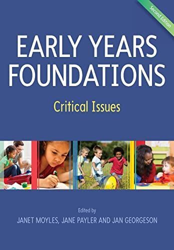 Early Years Foundations: Critical Issues by Janet Moyles (2014) | eBay