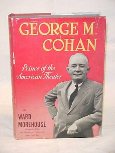 George M. Cohan: Prince of the American Theater | eBay