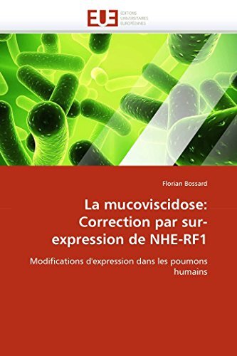 La mucoviscidose: correction par sur-expression de nhe-rf1 ...