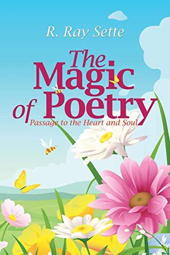 The Magic of Poetry: Passage to the Heart and Soul 9781546224488| eBay