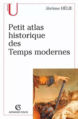 Petit atlas historique des Temps modernes, Jerome Helie | eBay