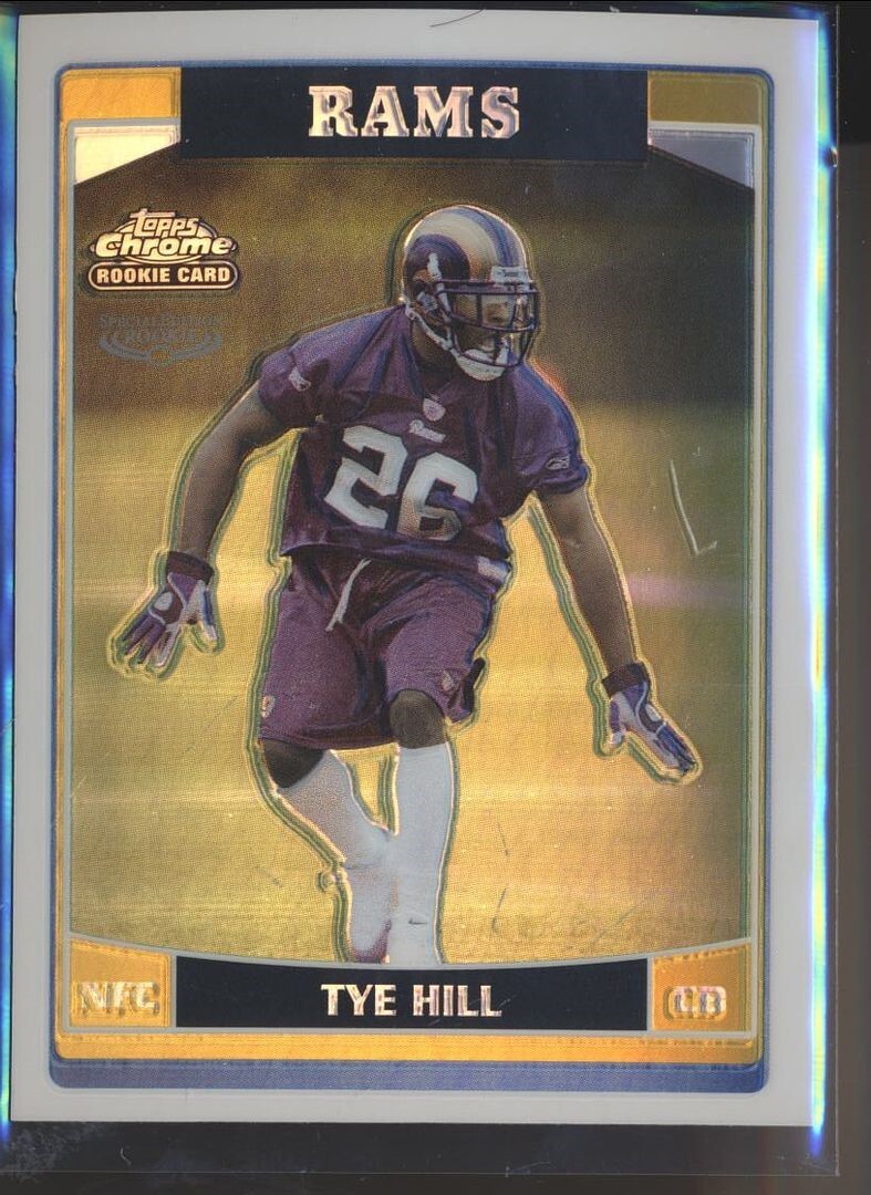 2006 TOPPS CHROME REFRACTOR SPECIAL EDITION ROOKIE TYE HILL RAMS | eBay