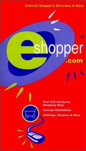 Eshopper : A Consumer's Guide to Shopping the Internet by Richard J ...