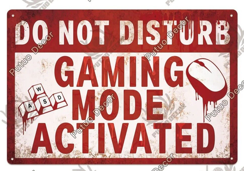 Do Not Disturb Gaming Mode Activated Metal Tin Sign Warning Gamer ...