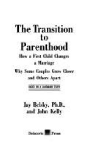 The Transition to Parenthood by Belsky, Jay 385306164 | eBay