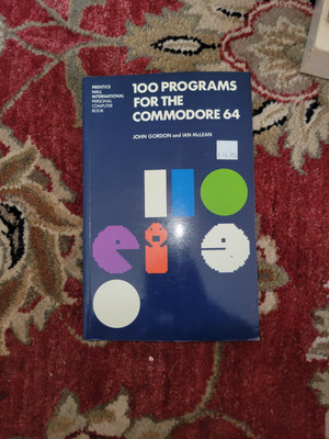 100 Programmes for the Commodore 64 C64 Book John Gordon Ian Mclean ...