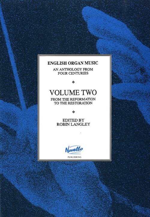 English Organ Music Volume Two | From The Reformation To The ...