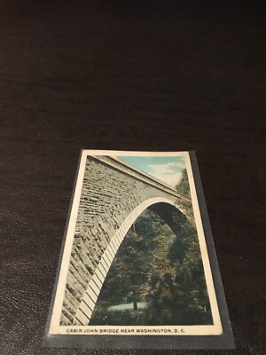 VINTAGE POSTED POSTCARD CABIN JOHN BRIDGE NEAR WASHINGTON D.C. / 1921 ...