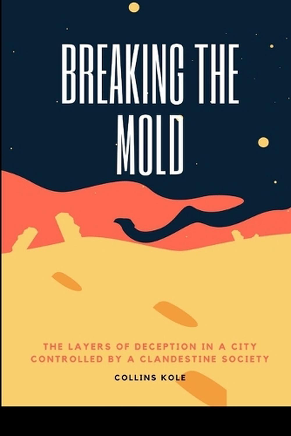 Breaking the Mold by Kole Collins Paperback Book | eBay