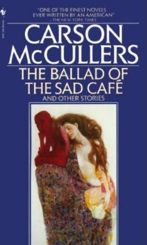 Ballad of the Sad Cafe by McCullers, Carson 9780553272543| eBay