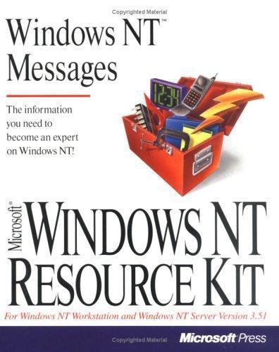 Windows NT Messages Ser.: Microsoft Windows NT resource kit by ...