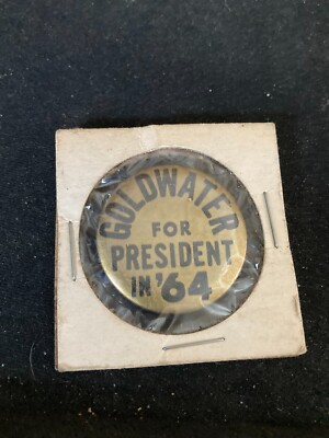 Vintage Political Pin Back Badge Goldwater for President in '64 | eBay
