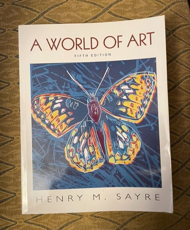 MyArtKit Ser.: A World of Art by Henry Sayre (2006, Trade Paperback ...