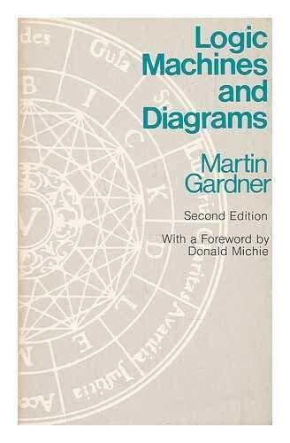 LOGIC MACHINES AND DIAGRAMS By Martin Gardner *Excellent Condition ...