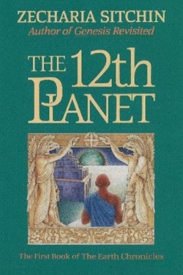 Zecharia Sitchin The 12th Planet (Book I) (Relié) Earth Chronicles S ...