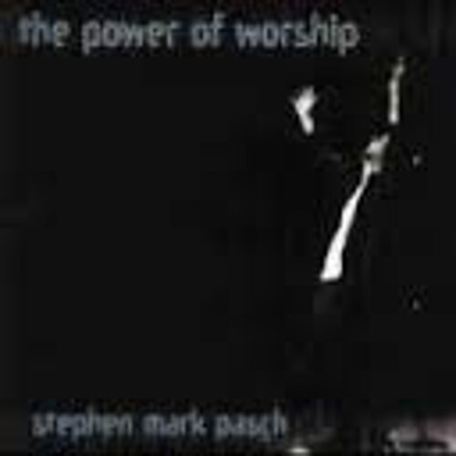 Stephen Mark Pasch - The Power of Worship - NEW CD STILL SEALED | eBay